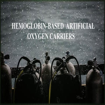 Hemoglobin based artificial oxygen carrier | PPT