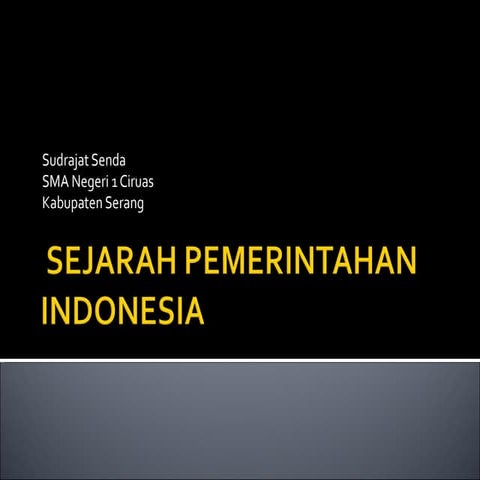 Sejarah pemerintahan-indonesia | PPT