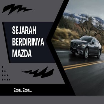 SEJARAH BERDIRINYA MAZDA.KELOMPOK 6 (1).pdf