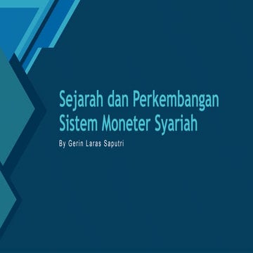 Sejarah dan Perkembangan Sistem Moneter Syariah (Gerin).pptx