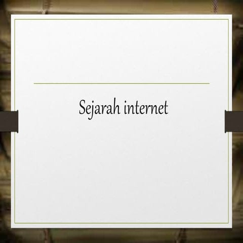 Sejarah internet | PPT