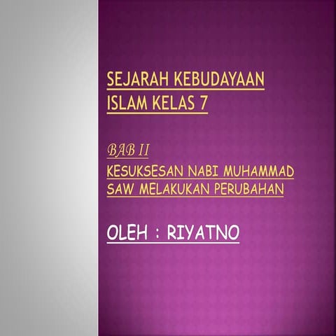 Sejarah kebudayaan islam kelas 7 bab II | PPTX