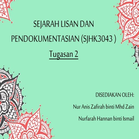 Sejarah lisan dan pendokumentasian (sjhk3043 ) | PPTX