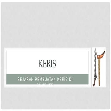 sejarah pembuatan keris di sumenep.pptx