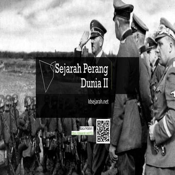 Sejarah Perang Dunia II - Idsejarah.net.pptx