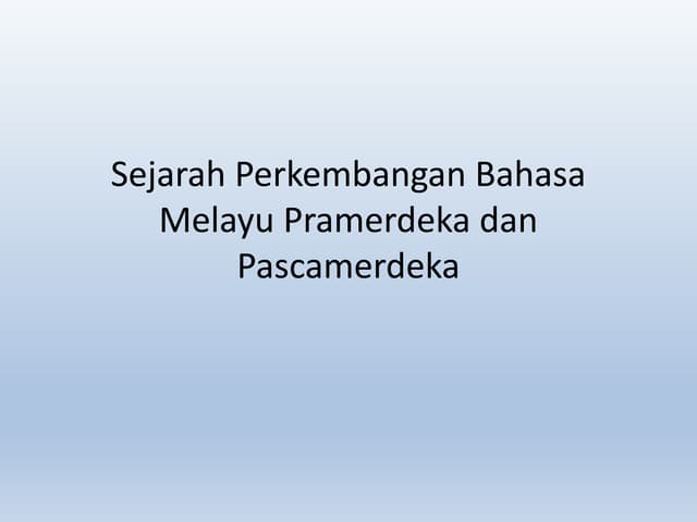BAHASA MELAYU PRAMERDEKA | PPTX