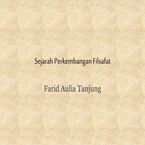 Sejarah Perkembangan Filsafat | PPTX