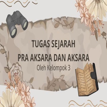 sejarah pra aksra dan aksara. pengertian pra aksara dan aksara | PPTX