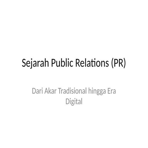 SEJARAH PR.......................................... | PPT