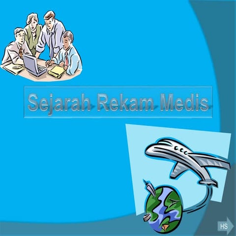 Sejarah rekam medis | PPTX