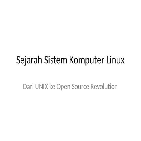 Sejarah_Sistem_Komputer_Linux dalam sistem operasi | PPTX