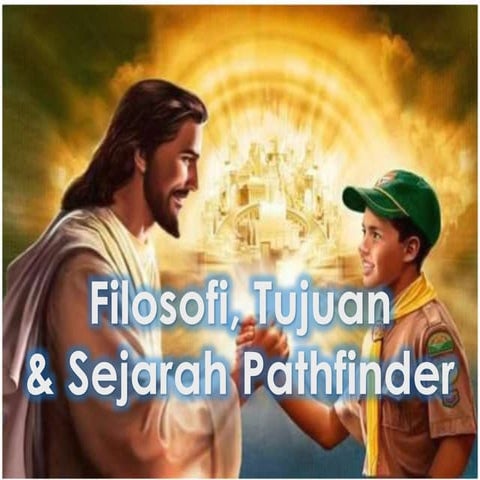 Sejarah, Tujuan Pathfinder GMAHK | PPTX