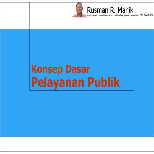 Sekelumit tentang Konsep Dasar Pelayanan Publik | PDF