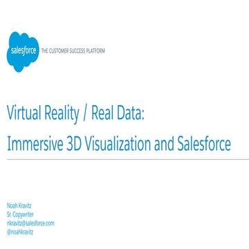 Virtual Reality / Real Data: Immersive 3D Visualization and Salesforce ...
