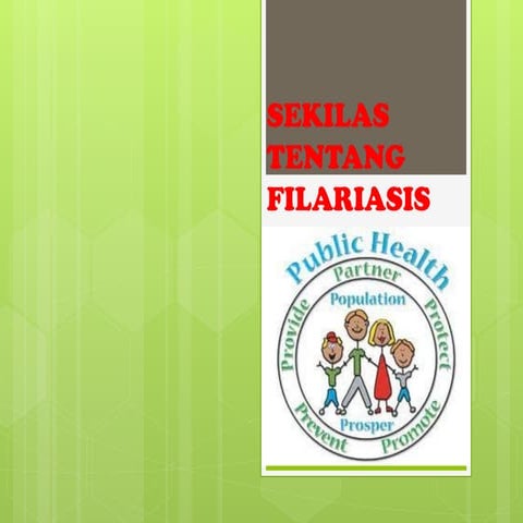 SEKILAS TENTANG PENYAKIT FILARIASIS PPT.pptx