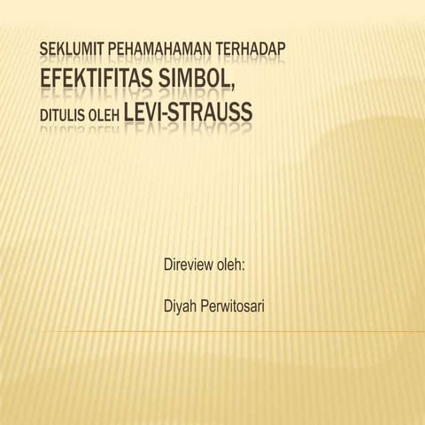 Seklumit pehamahaman terhadap efektifitas simbol levi strauss | PPTX