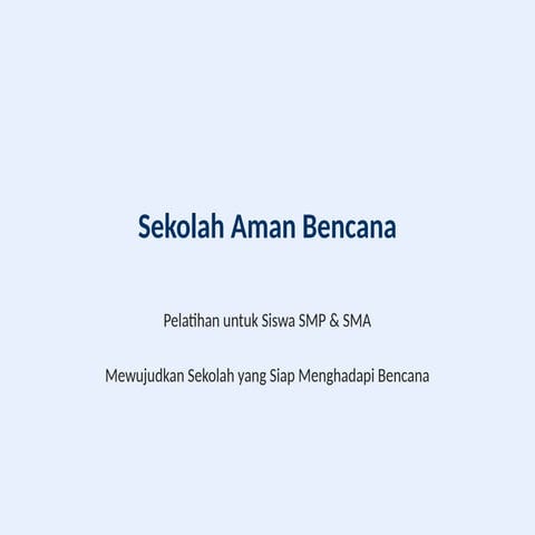 Sekolah_Aman_Bencana_SMP_SMA_Tema_Bencana.pptx