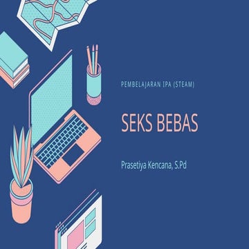presentasi tentang seks bebas smp steam. | PPTX