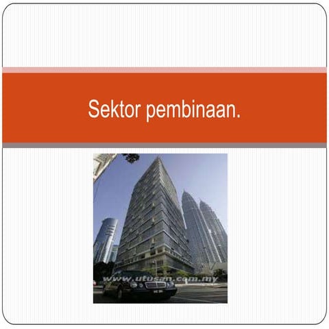 Sektor pembinaan | PPTX