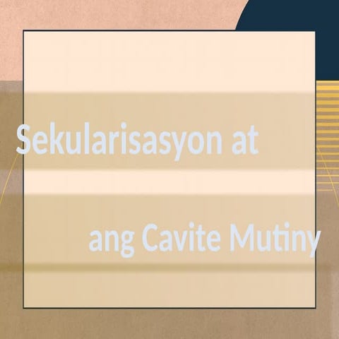 Sekularisasyon at ang Cavite Mutiny.pptx