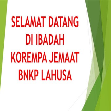 SELAMAT DATANG DI IBADAH KOREMPA JEMAAT BNKP LAHUSA.pptx