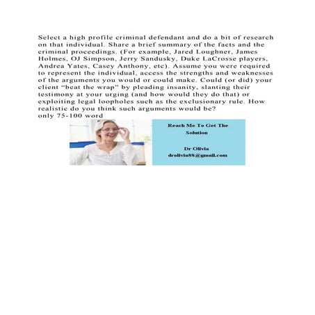 Select a high profile criminal defendant and do a bit of research on.docx