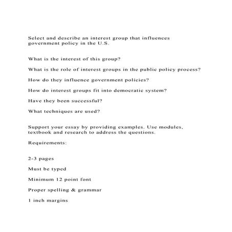 Select and describe an interest group that influences government.docx