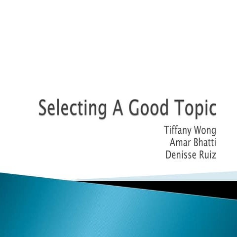 Selecting a good topic | PPT