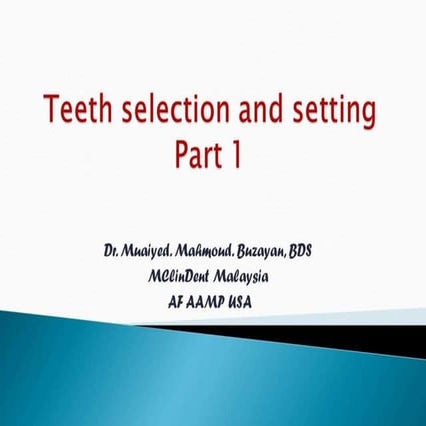 Selecting teeth partt 1 cd 2nd yr | PPTX