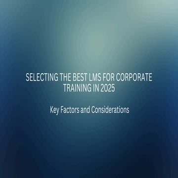 Selecting the Best LMS for Corporate Training in 2025.pdf