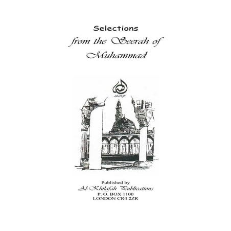 Selections From the Seerah of Prophet Muhammad (SAW) | PDF