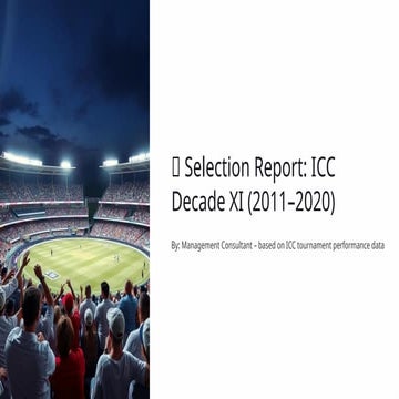Selection-Report-ICC-Decade-XI-2011-2020.pptx