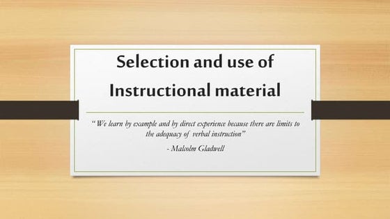 Principles in the selection and preparation of instructional materials ...