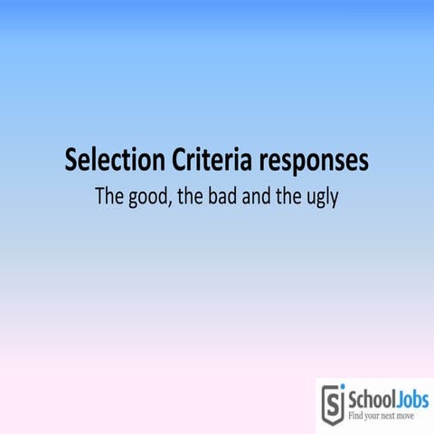 Selection criteria responses | PPT