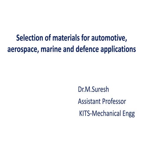 Selection of materials for automotive, aerospace,.ppt