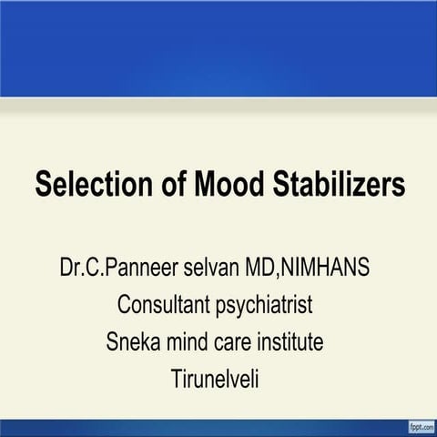 Selection of mood stabilizers | PPTX