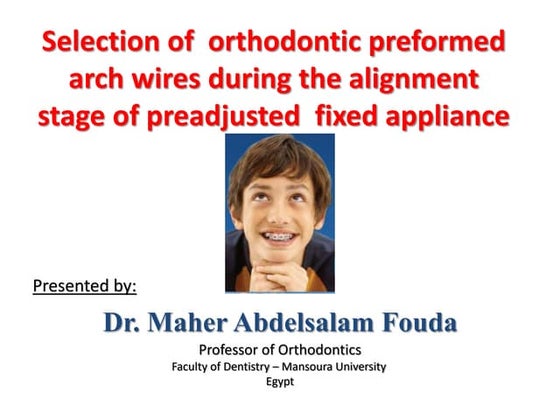 leveling & aligning in orthodontics /certified fixed orthodontic ...