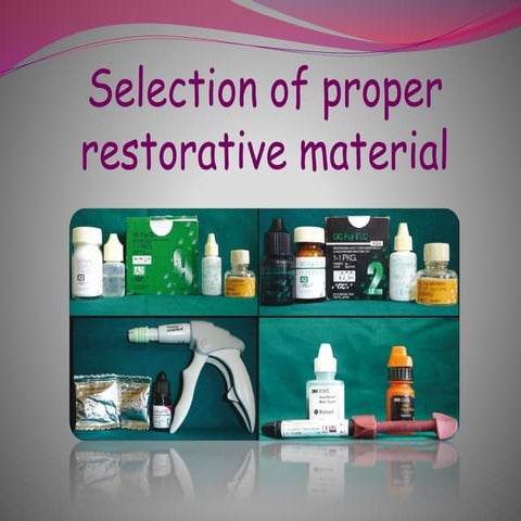 selection_of_proper_restorative_material.pptx