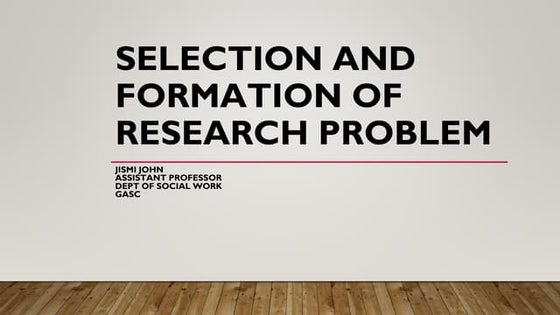 FORMULATION OF RESEARCH PROBLEM | PPTX | Science