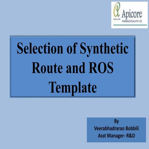 Selection of synthetic route for API | PPTX
