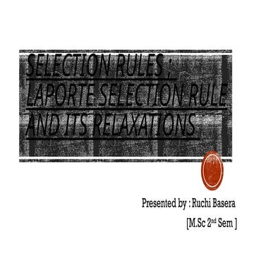 La Porte Selection rule.pptx