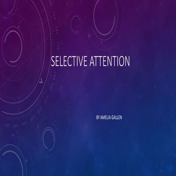 Selective attention | PPTX
