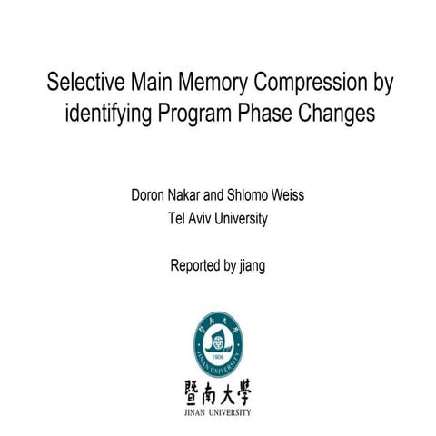 Selective main memory compression by identifying program phase | PPT | Data Storage and ...
