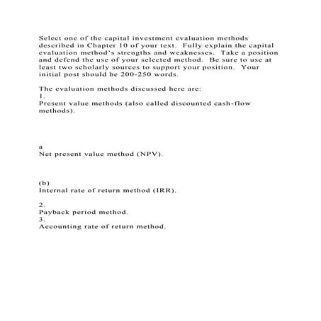 Select one of the capital investment evaluation methods described in.docx