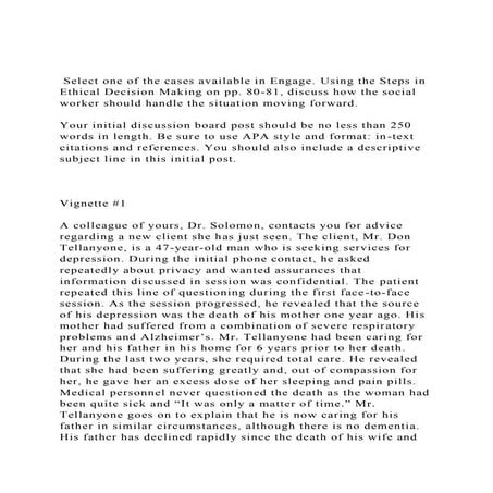 Select one of the cases available in Engage. Using the Steps in.docx