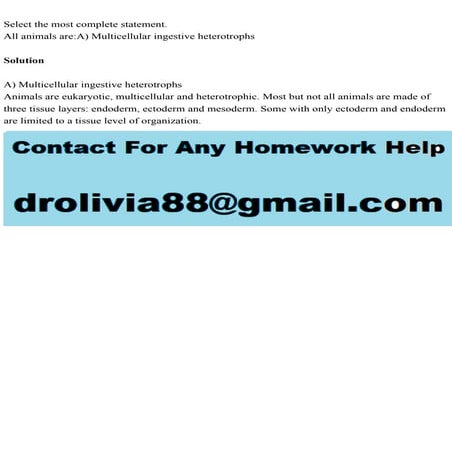 Select the most complete statement.All animals areA) Multicellula.pdf