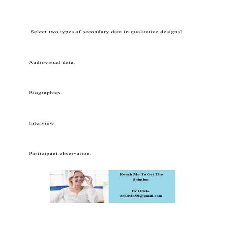 Select two types of secondary data in qualitative designs .docx
