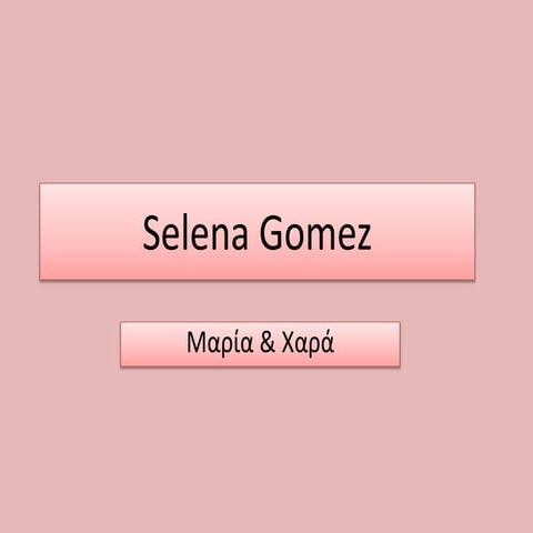 Selena gomez st6 | PPT