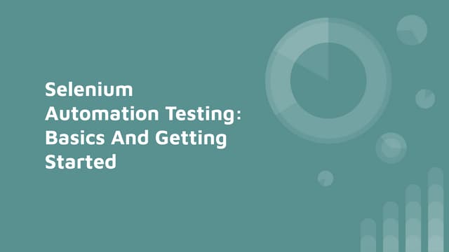 Selenium Automation Testing Basics And Getting Started1203pdf 6444