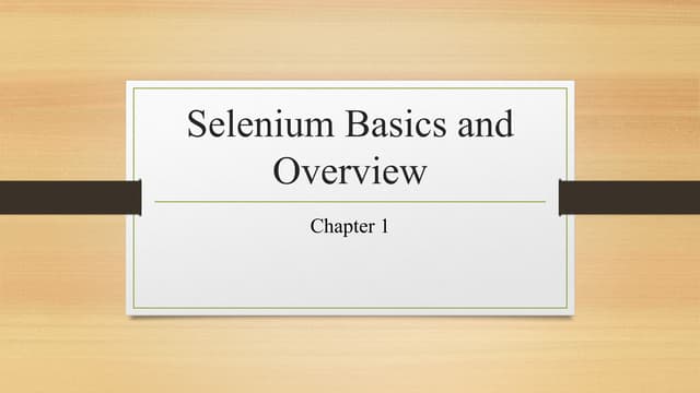 Selenium Basics and Overview1233444.pptx Selenium Basics and Overview1233444.pptx
